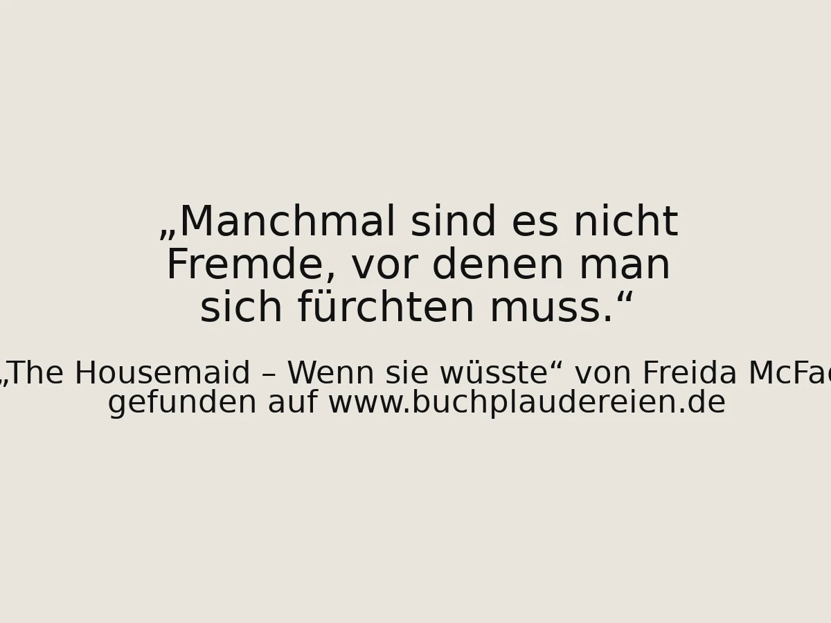 The Housemaid – Wenn sie wüsste – Zusammenfassung, Handlung & Rezension